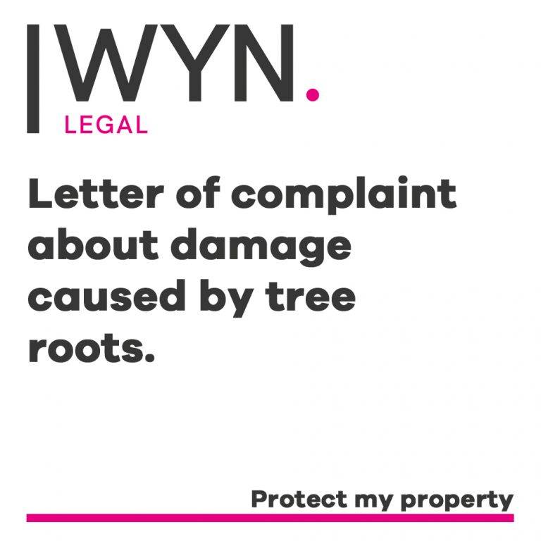 Letter of complaint about damage caused by tree roots. - WYN Legal